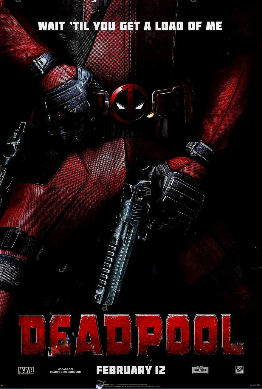 Deadpool Movie Poster Get Ready For A Load Of Deadpool In New Poster